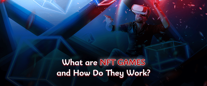 What are NFT Games and How Do They Work? - Web 3.0 India